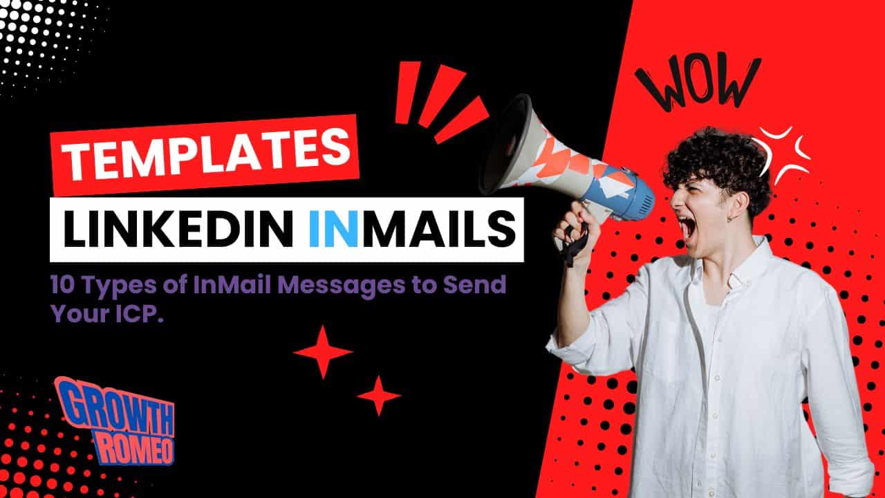 10 InMail Message Templates To Use In Your Outreach Campaigns » GrowthRomeo